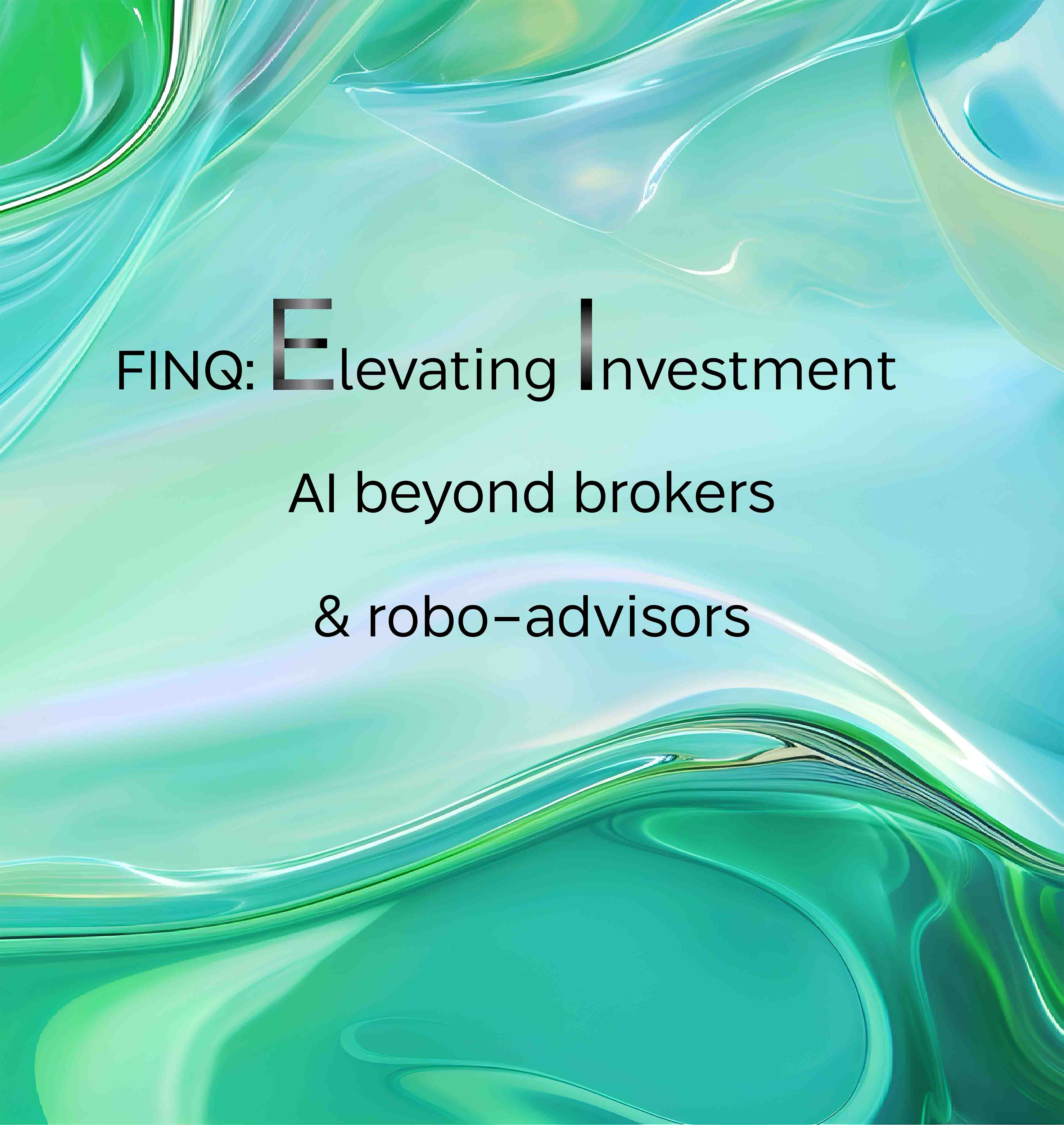 Online broker vs robo-advisor: Exploring FINQ's AI edge
